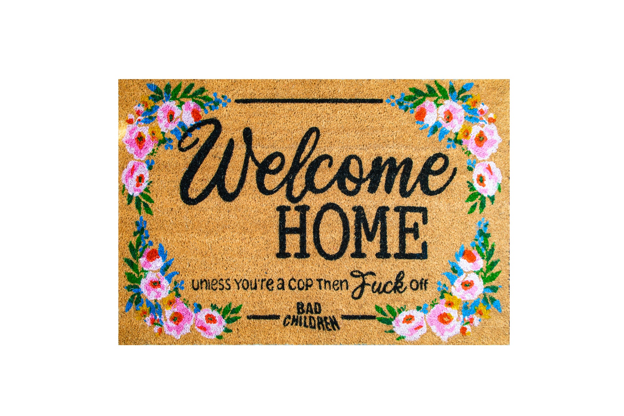 WELCOME HOME DOOR MAT – Bad Children